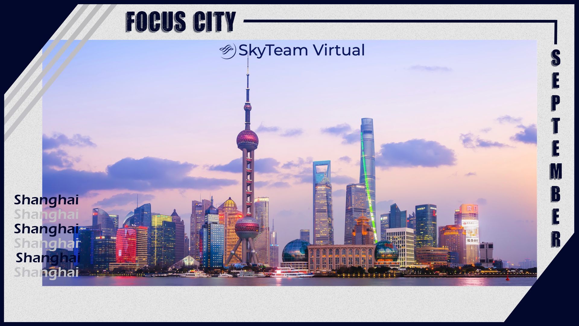 September Focus City - Shanghai - SkyTeam Virtual